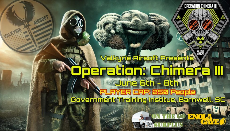 Operation: Chimera III (June 6-8) - Valkyrie Airsoft Events